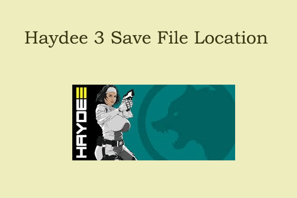 Where Is the Haydee 3 Save File Location? Answered Here!