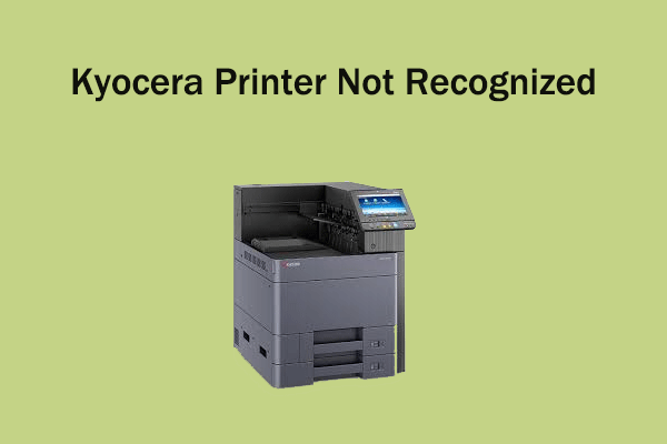 Kyocera Printer Not Recognized: 5 Solutions to Fix It