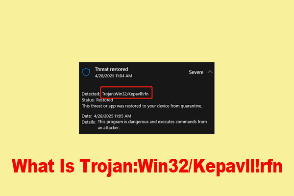 Complete Trojan:Win32/Kepavll!rfn Explanation & Removal Guide