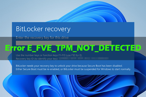 Top 4 Fixes For Bitlocker Error Efvetpmnotdetected
