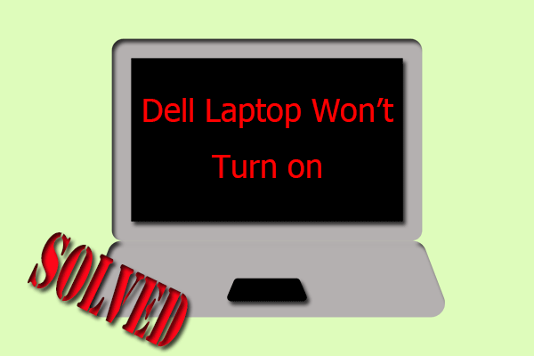 How to Fix the Dell Laptop Won’t Turn on Issue? [Solved]