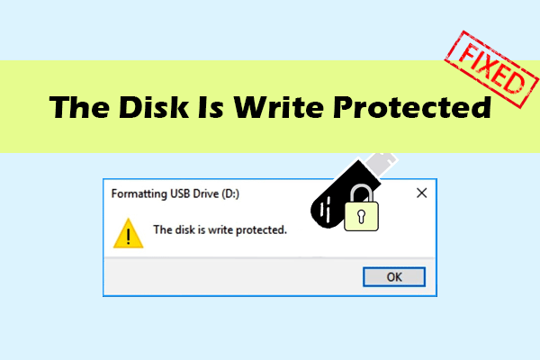How to Fix “The Disk Is Write Protected” Error on Windows?