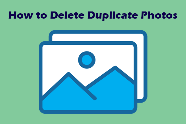 How to Find and Remove Duplicate Photos on Windows 11/10
