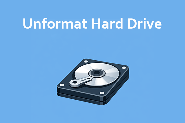 How to Unformat Hard Drive and Recover Your Data?