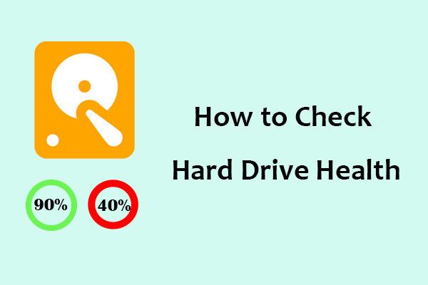 Full Guide: How to Check Hard Drive Health on Windows