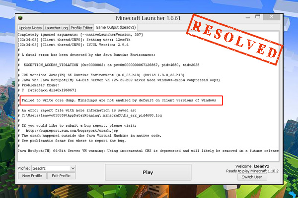 Minecraft Failed To Write Core Dump Windows 10 Easily Fix 