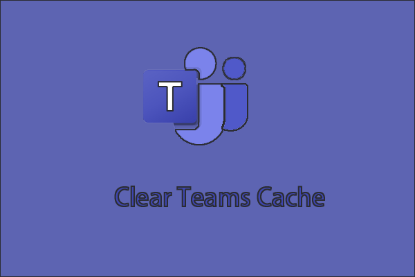 How to Clear Microsoft Teams Cache on Windows 10? How to Clear Microsoft Teams Cache on Windows 10?
