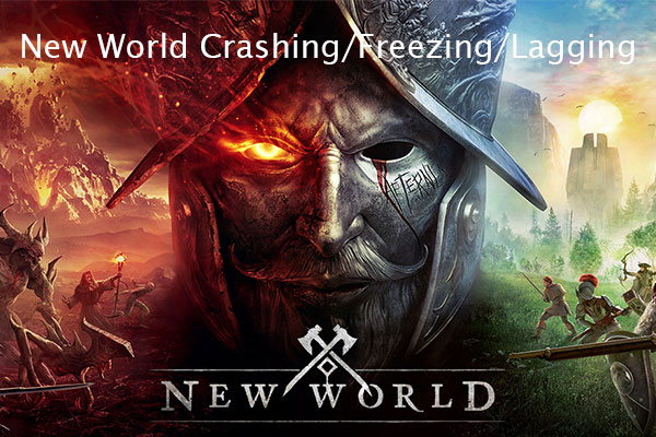10+ Ways to Fix New World Crashing/Freezing/Lagging Issue