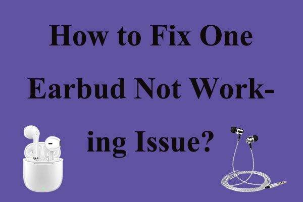 One Earbud Not Working? Here's How to Fix This Problem One Earbud Not Working? Here's How to Fix This Problem