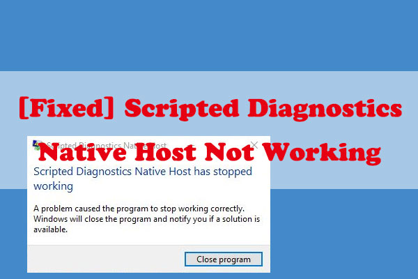Fixed Scripted Diagnostics Native Host Not Working