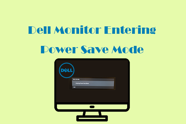 How to Fix the Dell Monitor Entering Power Save Mode Issue? How to Fix the Dell Monitor Entering Power Save Mode Issue?