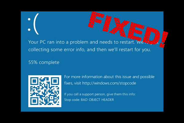 How To Fix Stop Code Bad Object Header Bsod In Windows 1011